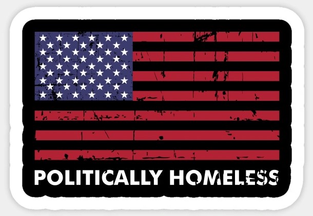 Politically Homeless: Why So Many of Us Don’t Fit the Left/Right Labels ...